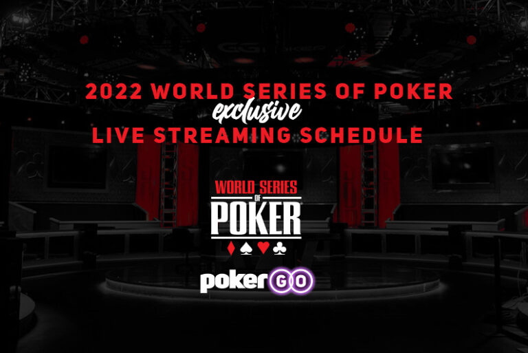 PokerGO Releases 2022 WSOP Live Streaming Schedule